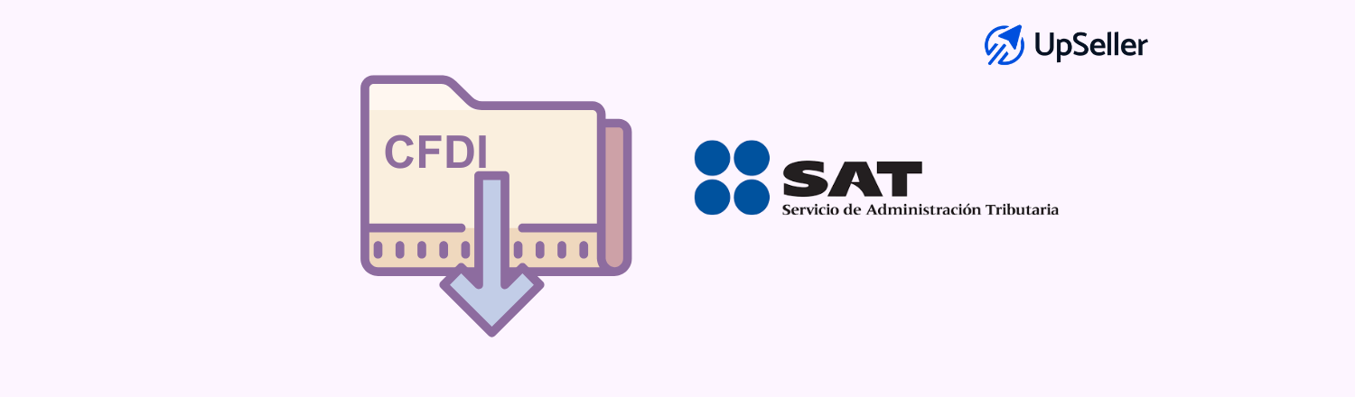 Cómo descargar CFDI del SAT: Guía simple — Blog oficial de UpSeller